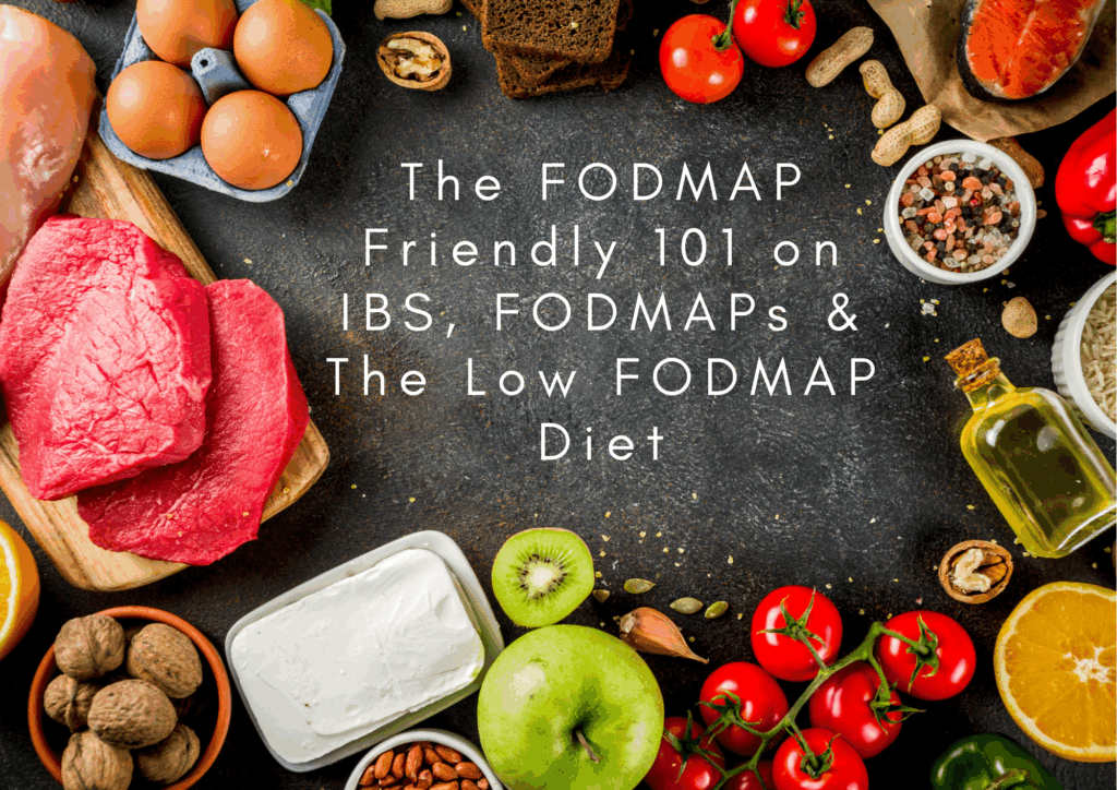 The FODMAP Friendly 101 on IBS, FODMAPs & The Low FODMAP Diet - FODMAP Friendly